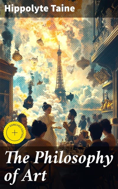 The Philosophy of Art: Enriched edition. Exploring the Intersection of ...