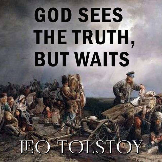 God Sees the Truth, But Waits - Audiobook - Leo Tolstoy - ISBN ...