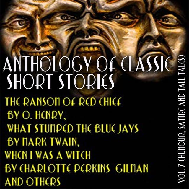 Anthology of Classic Short Stories. Vol. 7 (Humour, Satire and Tall ... Anthology of Classic Short Stories. Vol. 7 (Humour, Satire and Tall ...