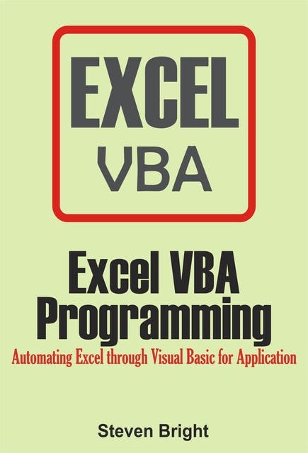 Excel Vba Programming Automating Excel Through Visual Basic For