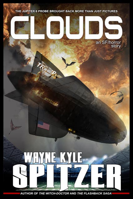 Clouds: An SF/Horror Story - eBook - Wayne Kyle Spitzer - ISBN 6610000134267 - Storytel