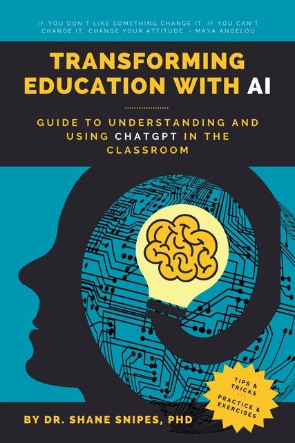 Transforming Education with AI: Guide to Understanding and Using ...