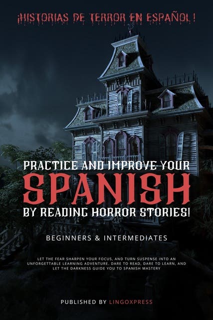 Practice and improve your Spanish by Reading Horror Stories ...
