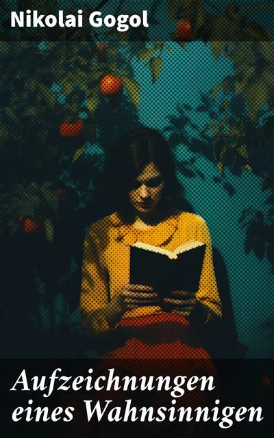 Aufzeichnungen eines Wahnsinnigen: Ein tiefer Einblick in den Wahnsinn und die Psyche eines ...