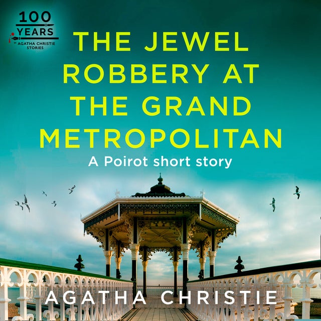 The Jewel Robbery at the Grand Metropolitan - Lydbok - Agatha Christie ...