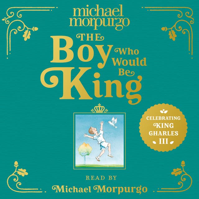 The Boy Who Would Be King - หนังสือเสียง - Michael Morpurgo - ISBN ...
