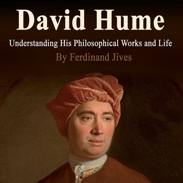 David Hume: Understanding His Philosophical Works and Life - Lydbog - Ferdinand Jives - ISBN ...