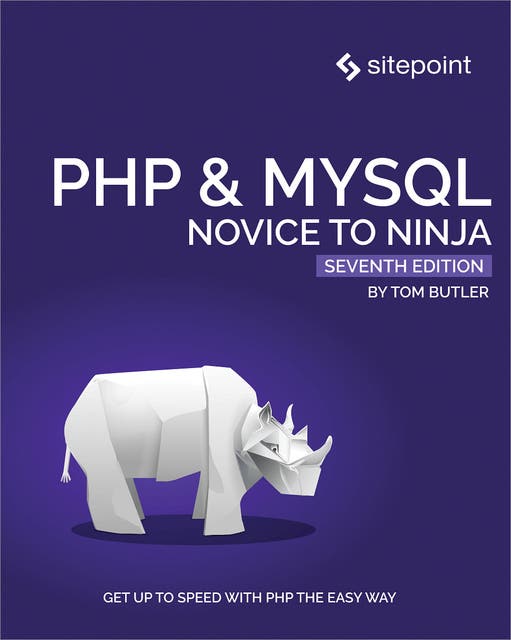 PHP & MySQL: Novice to Ninja - Ebook - Tom Butler - ISBN 9781098129538 - Storytel International