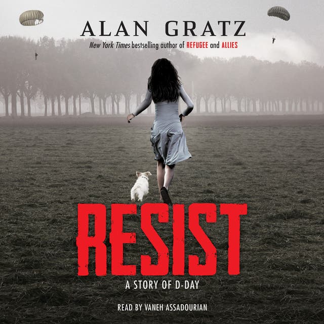 Resist: A Story of D-Day: A Story of D-Day - Lydbog - Alan Gratz - ISBN ...