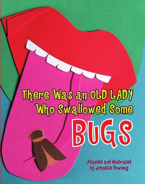 The Was an Old Lady Who Swallowed Some Bugs - E-kirja - Johnette ...
