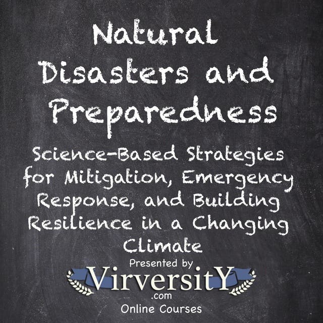Natural Disasters and Preparedness: Science-Based Strategies for ...