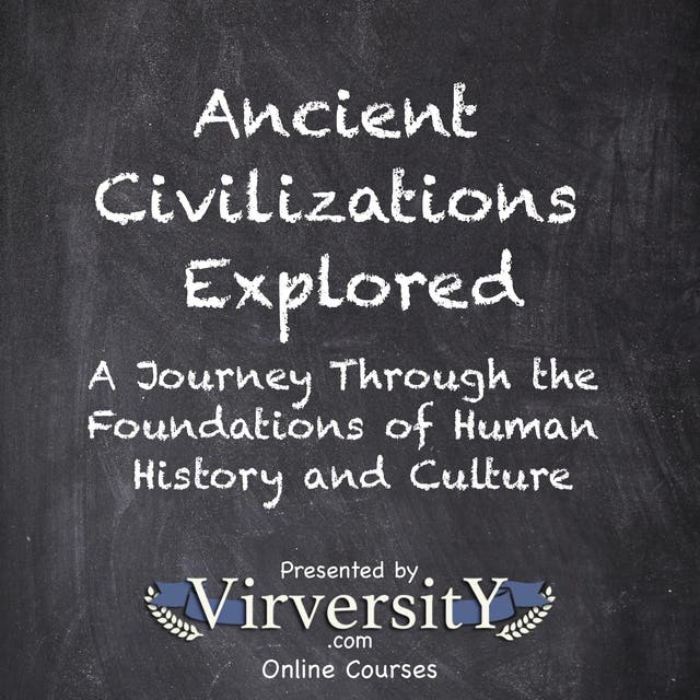 Ancient Civilizations Explored: A Journey Through the Foundations of ...