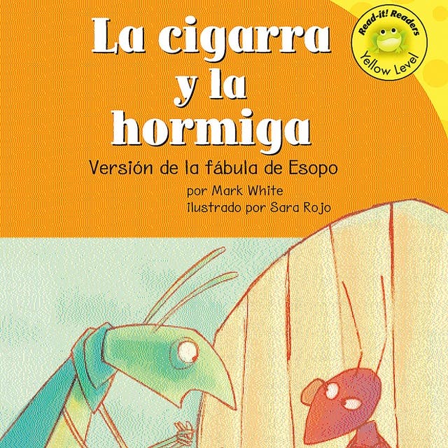 La cigarra y la hormiga: Versión de la fábula de Esopo - Lydbog - Mark ...