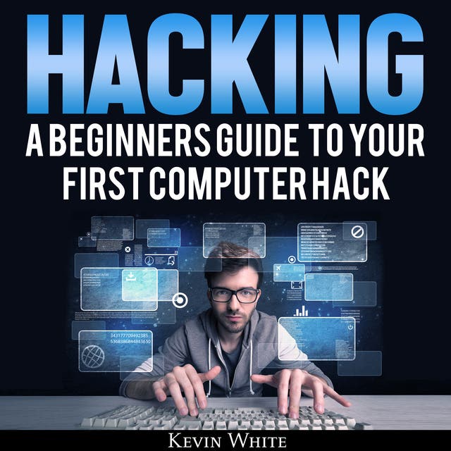 Hacking A Beginners Guide To Your First Computer Hack Learn To Crack A Wireless Network Basic