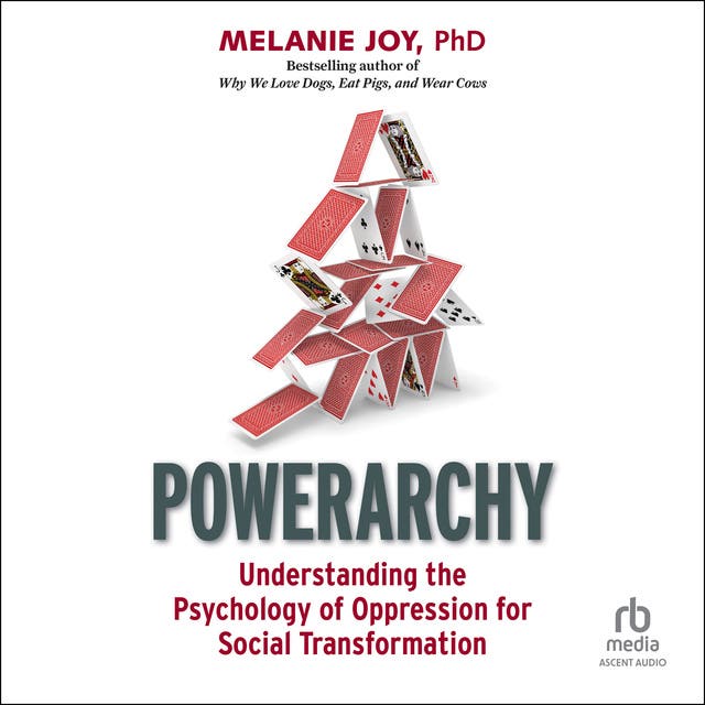 Powerarchy Understanding The Psychology Of Oppression For Social