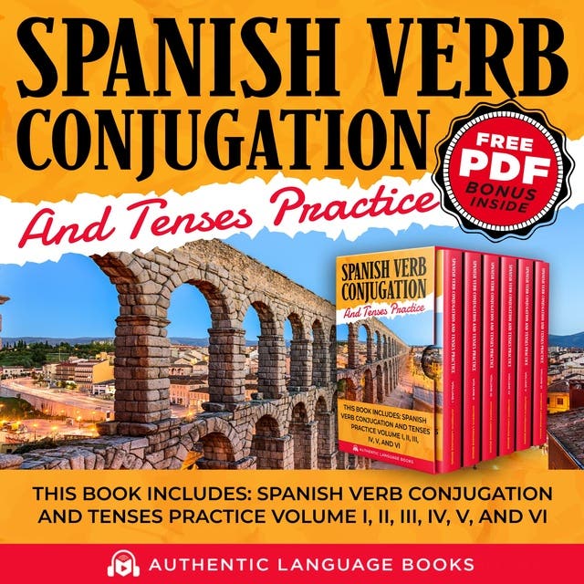 Spanish Verb Conjugation And Tenses Practice: This Book Includes ...
