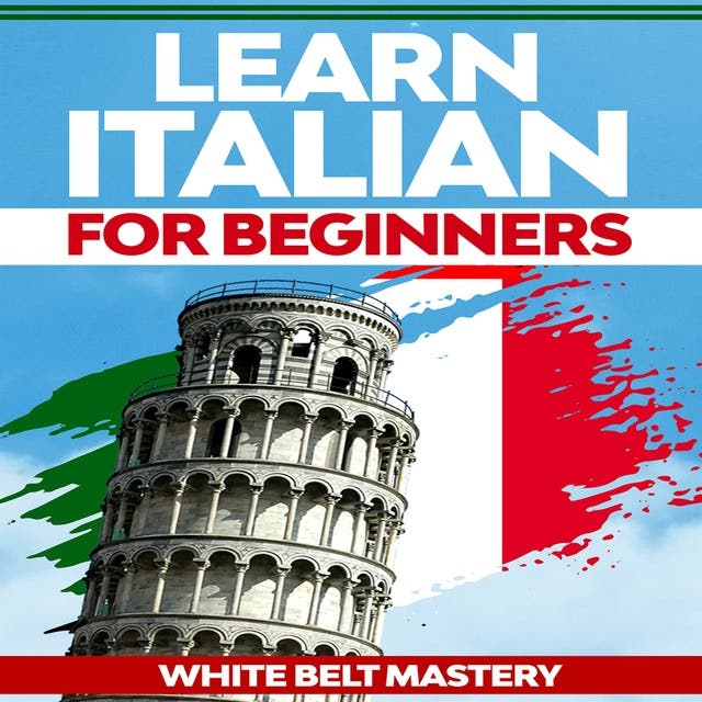 Learn Italian for beginners: Illustrated step by step guide for ...