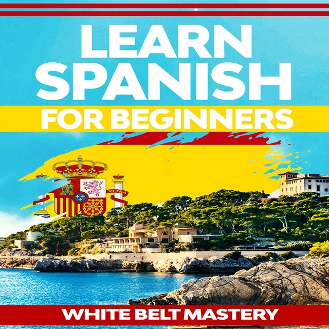 Learn Spanish for beginners: Illustrated step by step guide for ...