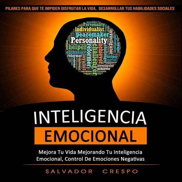 Inteligencia Emocional: Una Guía Practica Para Dominar Las Emociones Con Los Secretos De La ...