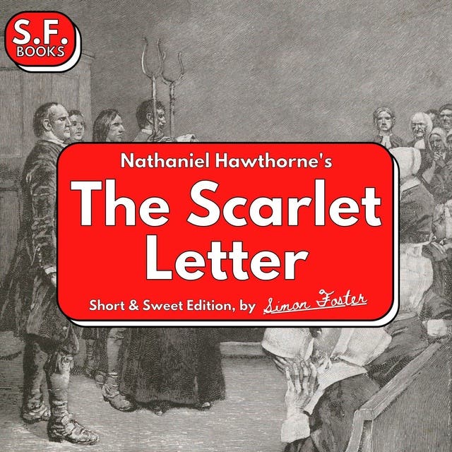 Nathaniel Hawthorne’s The Scarlet Letter: Short & Sweet Edition - دفتر ...
