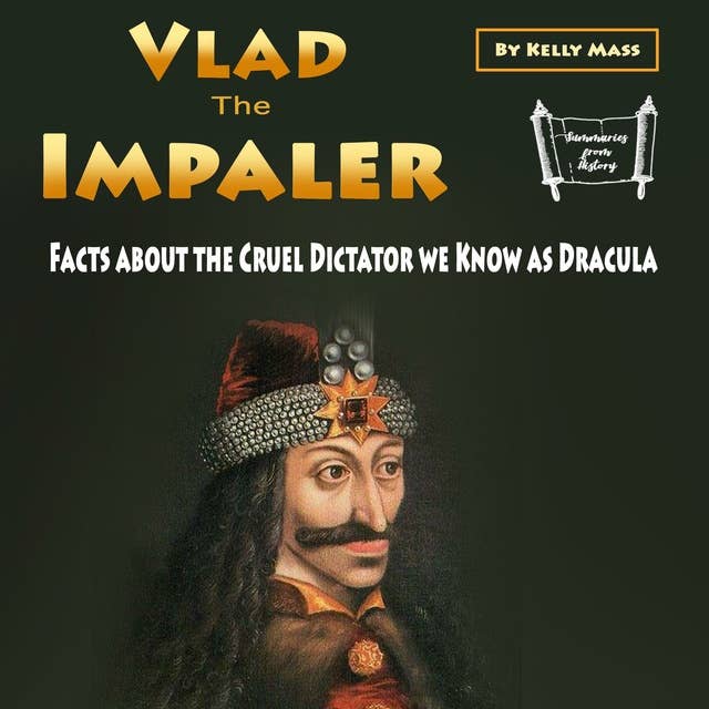 Vlad the Impaler: Facts about the Cruel Dictator we Know as Dracula ...