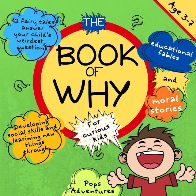 The Book of Why for curious kids: 42 fairy tales answer your child's ...