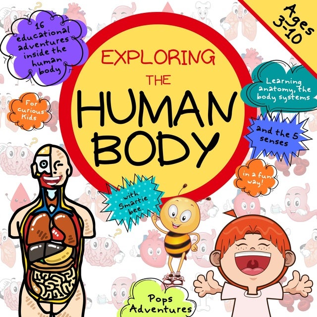 Exploring the Human Body with Smartie bee: 16 educational adventures ...