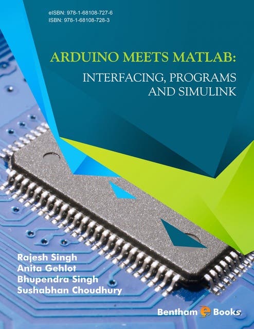 Arduino Meets Matlab Interfacing Programs And Simulink Ebook