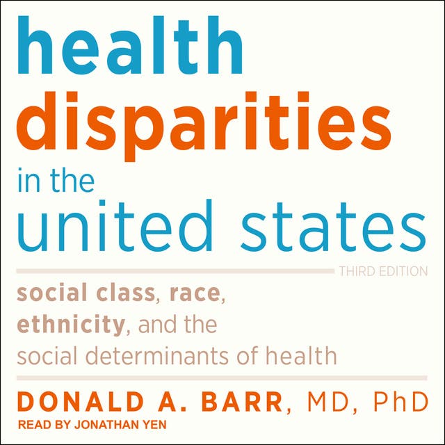 Health Disparities in the United States: Social Class, Race, Ethnicity ...