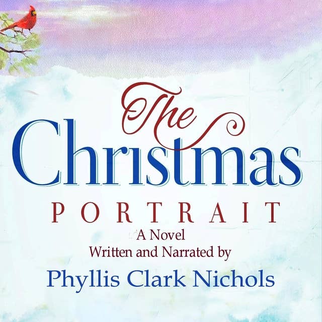 The Christmas Portrait - Luisterboek - Phyllis Clark Nichols - ISBN 9781734452228 - Storytel ...