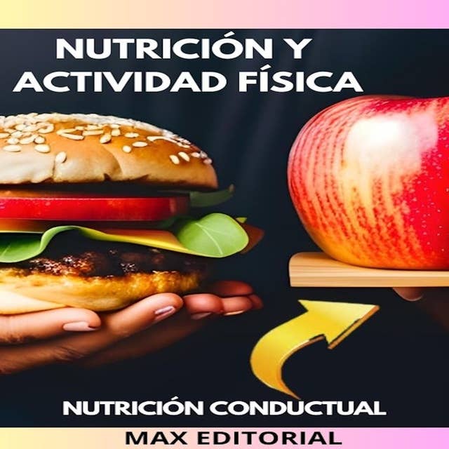 Nutrición y Actividad Física: cómo regular la nutrición para mejorar el ...