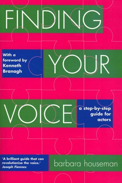 Finding Your Voice: A step-by-step guide for actors - ebook - Barbara ...