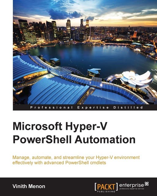 Microsoft Hyper V Powershell Automation Manage Automate And