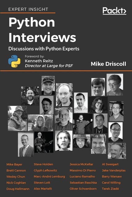 Python Interviews: Discussions with Python Experts - Ebook - Michael ... Python Interviews: Discussions with Python Experts - Ebook - Michael ...
