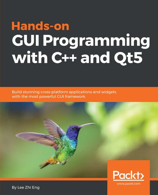 Hands On Gui Programming With C And Qt5 Build Stunning Cross Platform Applications And 5221