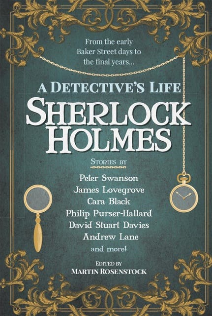 Sherlock Holmes: A Detective's Life - eBook - Cara Black, Peter Swanson ...