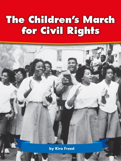 The Children’s March for Civil Rights - Audiobook - Kira Freed - ISBN ...