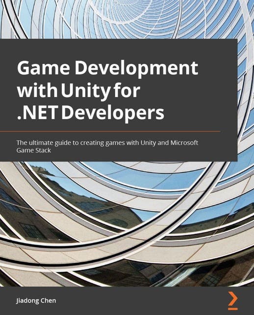 Game Development with Unity for .NET Developers: The ultimate guide to ... Game Development with Unity for .NET Developers: The ultimate guide to ...