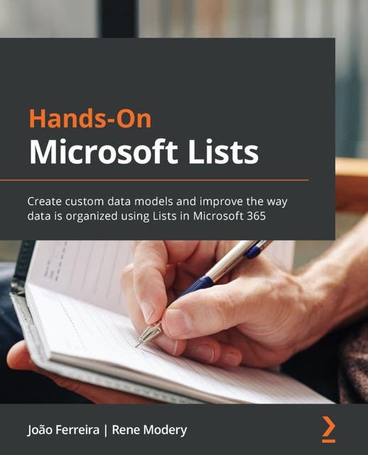 Hands-On Microsoft Lists: Create custom data models and improve the way ... Hands-On Microsoft Lists: Create custom data models and improve the way ...