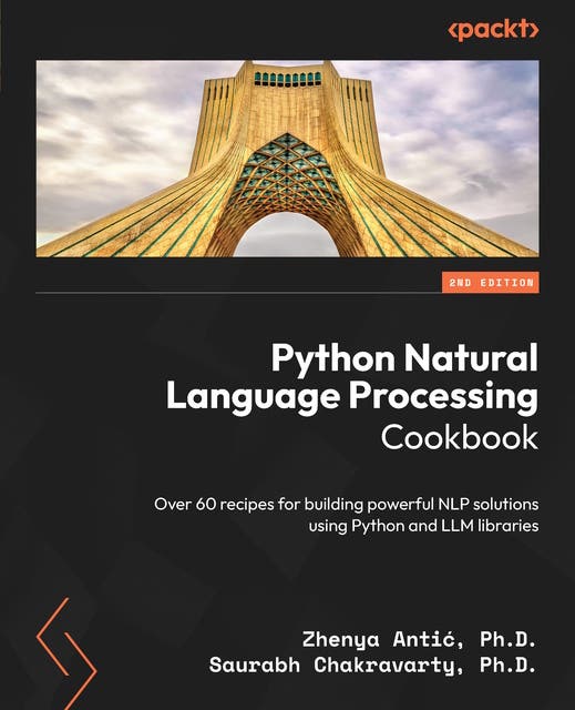 Python Natural Language Processing Cookbook: Over 60 recipes for ... Python Natural Language Processing Cookbook: Over 60 recipes for ...