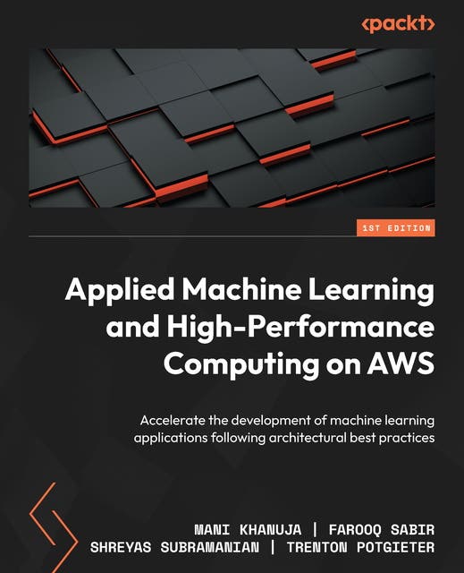 Applied Machine Learning and High-Performance Computing on AWS ...