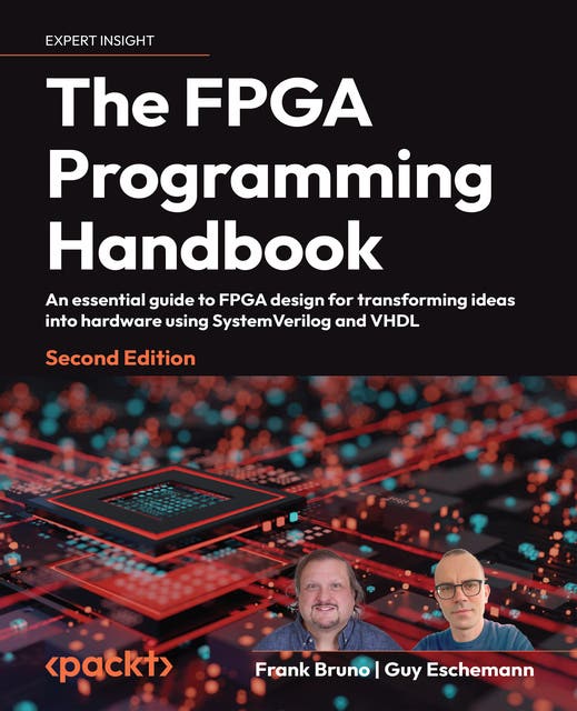 The FPGA Programming Handbook: An essential guide to FPGA design for ... The FPGA Programming Handbook: An essential guide to FPGA design for ...