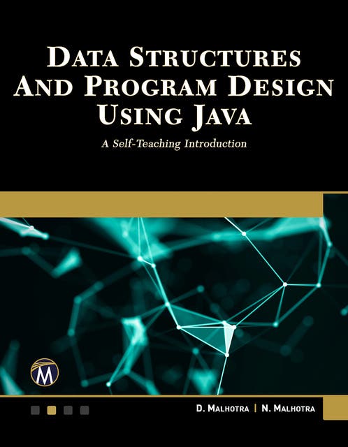 Data Structures and Program Design Using Java: A Self-Teaching ... Data Structures and Program Design Using Java: A Self-Teaching ...