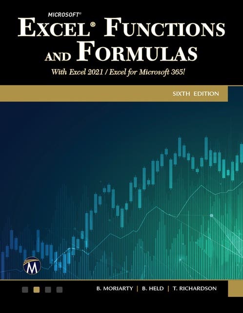 Microsoft Excel Functions and Formulas: Master Excel Formulas and ... Microsoft Excel Functions and Formulas: Master Excel Formulas and ...
