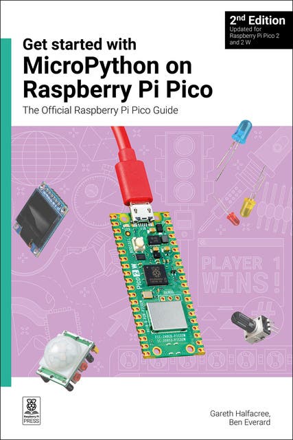 Get started with MicroPython on Raspberry Pi Pico: The Official Raspberry Pi Pico Guide - E-bog ...