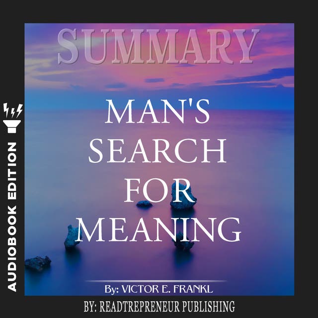 Summary of Man’s Search for Meaning by Viktor E. Frankl - Sesli Kitap ...