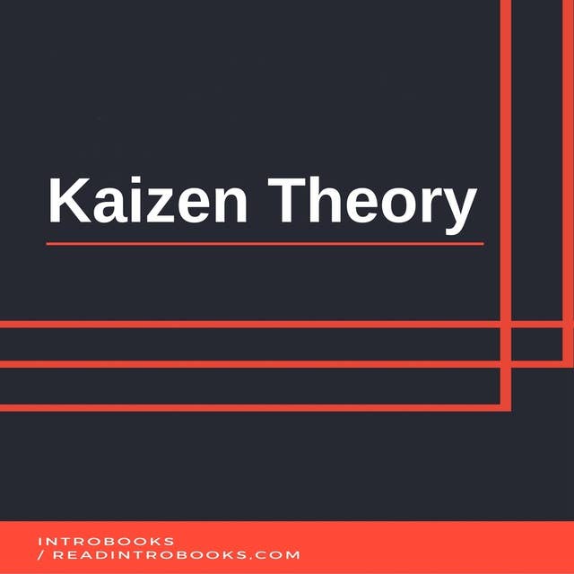 KAIZEN & KANBAN: How to Exploit Kaizen Activities. The Perpetual Improvement as a Key to High ...