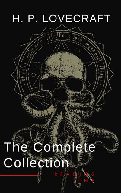 H. P. Lovecraft: The Complete Collection - E-kirja - H.P. Lovecraft ...