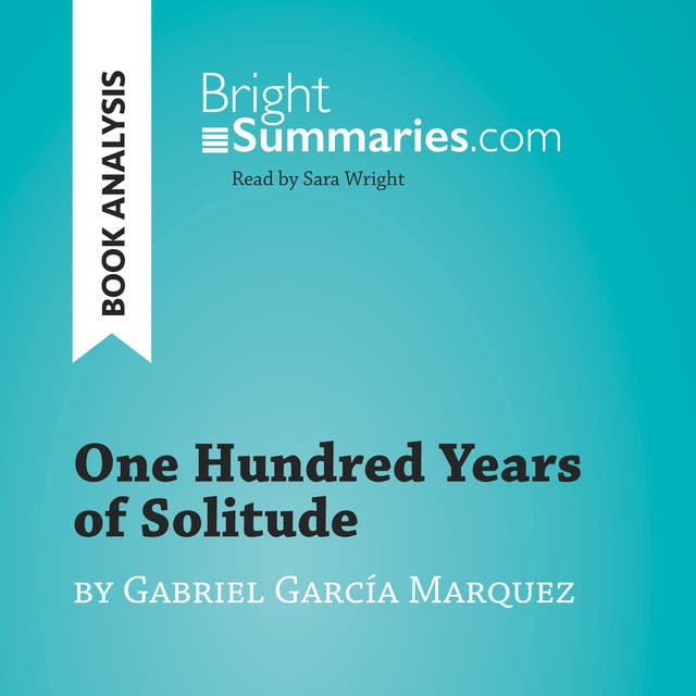 One Hundred Years of Solitude by Gabriel García Marquez (Book Analysis): Detailed Summary ...
