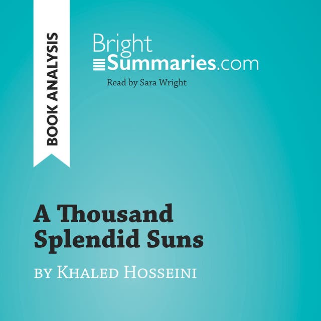 A Thousand Splendid Suns by Khaled Hosseini (Book Analysis): Detailed ...